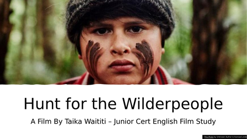 Hunt For The Wilderpeople - Film Study Part 1 | Teaching Resources