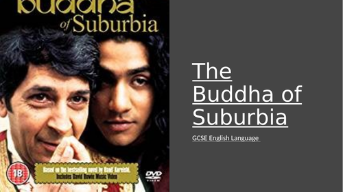 GCSE English Language: Narrative: Buddha of Suburbia | Teaching Resources