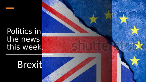 Brexit final negotiations - Politics in the news | Teaching Resources