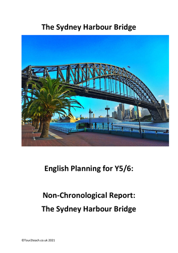 The Sydney Harbour Bridge: Non-Chronological Report Planning for Year 5 ...