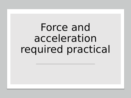AQA GCSE Physics (9-1) P10.1 Force and acceleration & Required ...