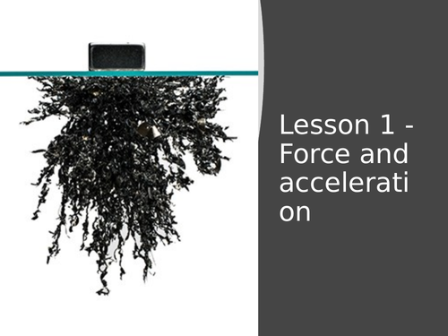 Aqa Gcse Physics 9 1 P10 1 Force And Acceleration And Required Practical Full Lessons Teaching