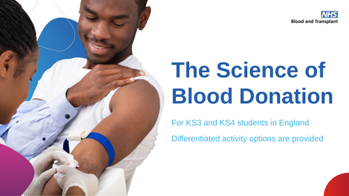 The Science of Blood Donation: KS3 and KS4 lesson | Teaching Resources