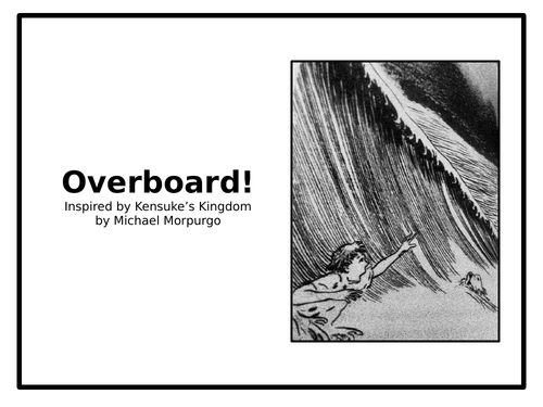 Creative Writing Task: OVERBOARD - Inspired by Kensuke's Kingdom ...