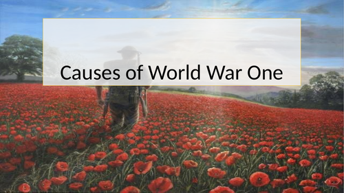 Causes of World War One | Teaching Resources