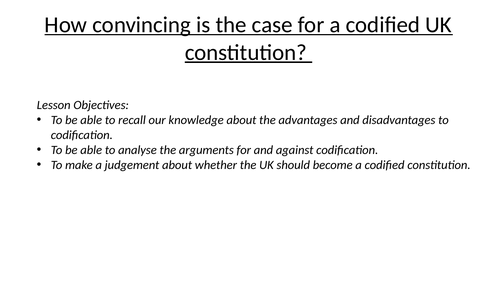 Edexcel - Politics: UK Constitution - Should the UK have a codified ...