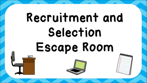 Recruitment and Selection - Escape Room Lesson | Teaching Resources