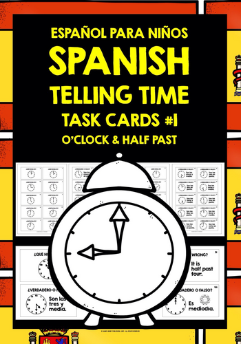 SPANISH TELLING THE TIME CHALLENGE CARDS O'CLOCK & HALF PAST | Teaching ...