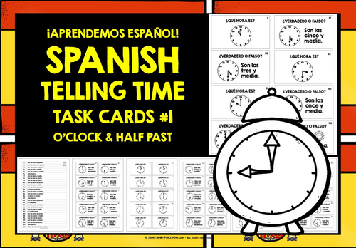 SPANISH TELLING THE TIME CHALLENGE CARDS O'CLOCK & HALF PAST | Teaching ...