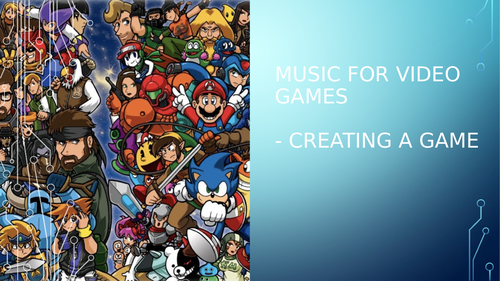Music for Video Games - KS3 | Teaching Resources