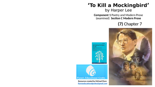 GCSE Literature: (7) ‘To Kill a Mockingbird’ – Chapter 7 | Teaching ...