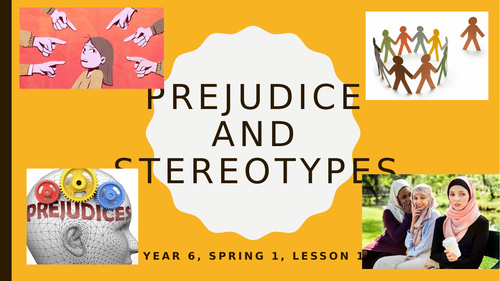 Prejudice and Stereotypes - Year 6 PSHE 2020 Curriculum | Teaching ...