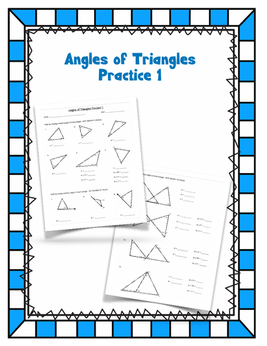 Angles of Triangles Practice 1 | Teaching Resources