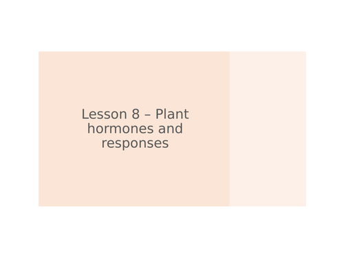 AQA GCSE Biology (9-1) B11.9 Plant hormones and responses FULL LESSON ...