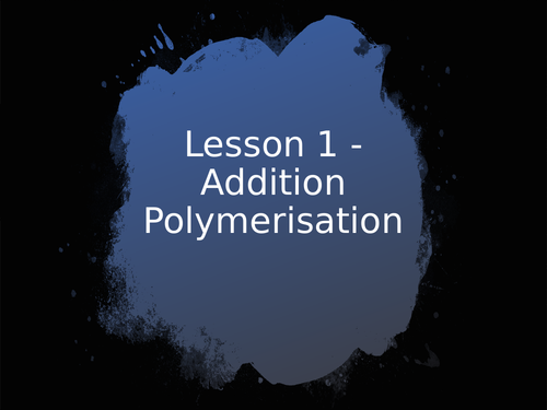 AQA GCSE Chemistry (9-1) - C11 Polymers ALL LESSONS | Teaching Resources