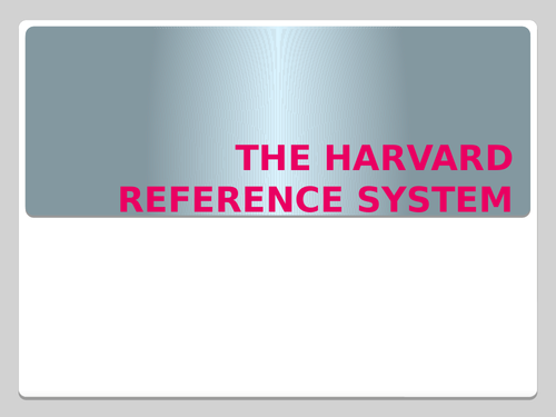 THE HARVARD REFERENCE SYSTEM TIPS FOR STUDENTS | Teaching Resources