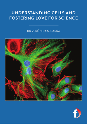 Understanding cells and fostering love for science | Teaching Resources
