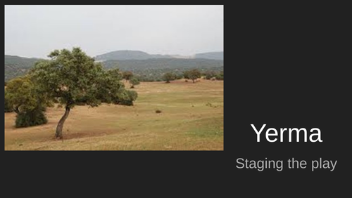 Yerma - Staging the play through Design | Teaching Resources