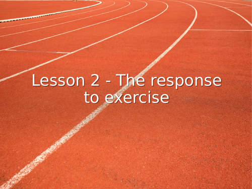 AQA GCSE Biology (9-1) B9.2 The response to exercise FULL LESSON ...