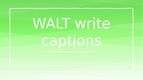 Year 2 Writing Captions - Linked to Winters Child Story | Teaching ...