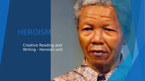 Key Stage 3 English: Creative Reading and Writing Unit - Heroism ...