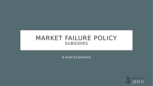 Subsidies and Market Failure | Teaching Resources