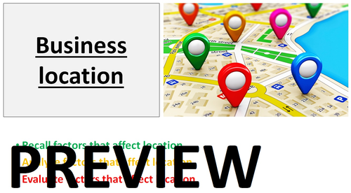 Edexcel GCSE Business - Theme 1 - 1.4.2 Business location | Teaching ...