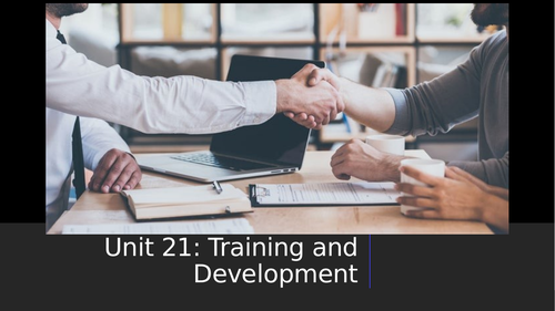 BTEC Business - Unit 21: Training and Development (Complete bundle) (BTEC NEW SPECIFICATION ...