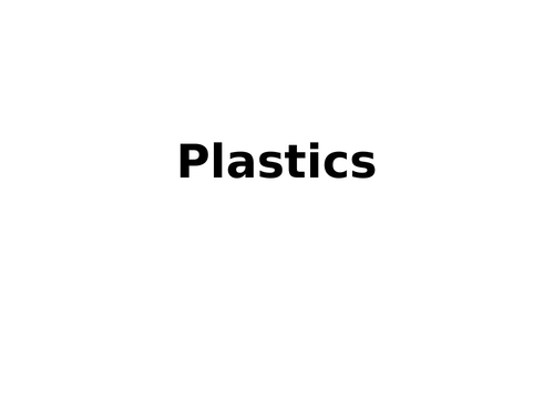 GCSE - Plastics | Teaching Resources