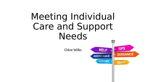 Meeting Individual Care and Support needs - Unit 5 L3 | Teaching Resources