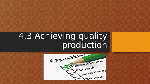 4.3 Achieving quality production (IGCSE Business Studies) | Teaching ...