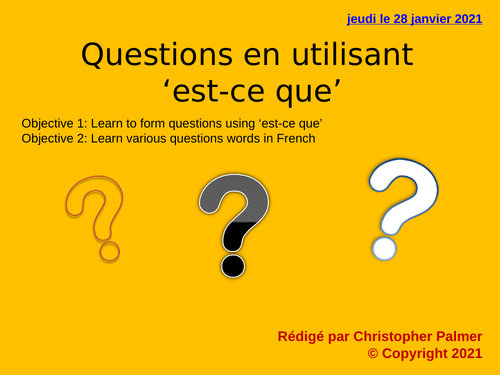 Key Stage 3 French: Questions using 'est-ce que' and question words ...
