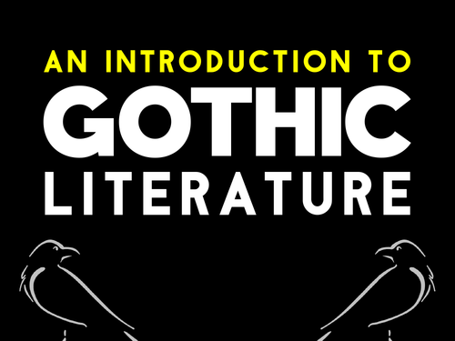 The Gothic: An Introduction | Teaching Resources