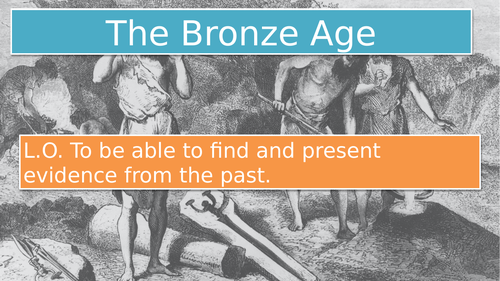 KS2 BRONZE AGE Unit - 3 Outstanding History Lessons | Teaching Resources