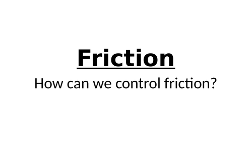 Friction | Teaching Resources