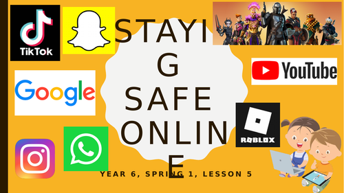 Staying Safe Online - Year 6 PSHE Curriculum 2020 | Teaching Resources