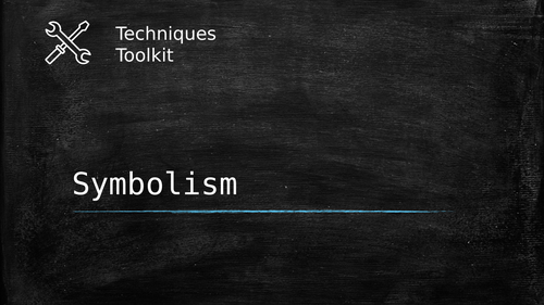 Symbolism – Techniques Toolkit – Worksheet and PowerPoint | Teaching ...