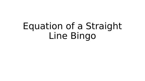 Equation of a Straight Line Bingo | Teaching Resources