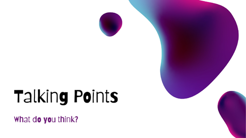 Talking Points | Teaching Resources