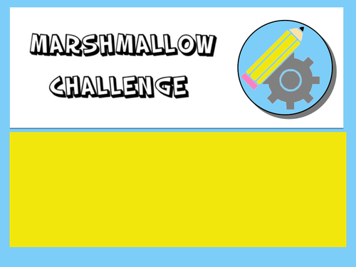 Marshmallow challenge lesson | Teaching Resources