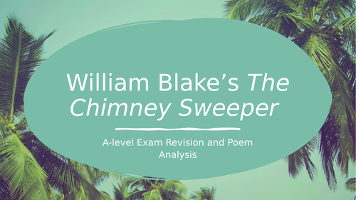 William Blake: The Chimney Sweeper presentation and analysis | Teaching ...