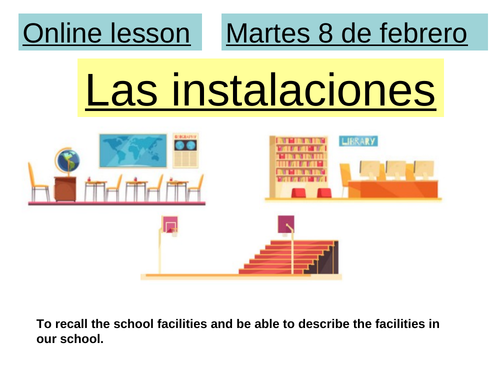 Las instalaciones - School Facilities | Teaching Resources