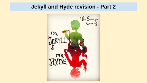 Jekyll and Hyde revision lessons | Teaching Resources