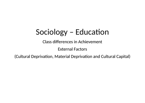 A level Sociology - Education, Class differences | Teaching Resources A level Sociology - Education, Class differences | Teaching Resources