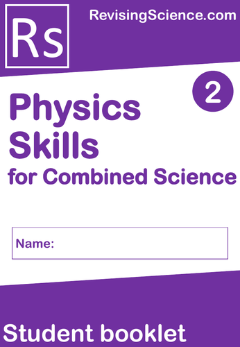 Physics Skills Booklet: Combined Science Paper 2 | Teaching Resources