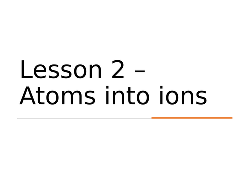 AQA GCSE Chemistry (9-1) - C3.2 Atoms into ions FULL LESSON | Teaching ...