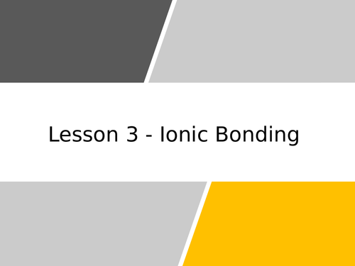 AQA GCSE Chemistry (9-1) - C3.3 Ionic bonding FULL LESSON | Teaching ...