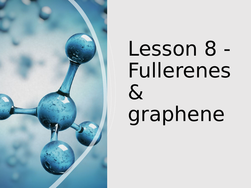 AQA GCSE Chemistry (9-1) - C3.8 Fullerenes and graphene FULL LESSON ...