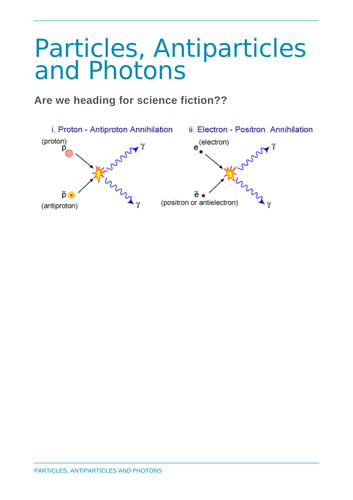 AQA A-Level Unit 2 L3 Particles, Antiparticles and Photons (Unit 2 Particles and Radiation ...