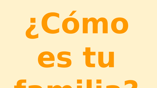 Spanish lesson: practise family, describing eyes & hair / familia y ...